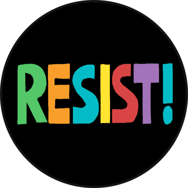 Resist (Multi-Color) – Ricardo Levins Morales Art Studio Store