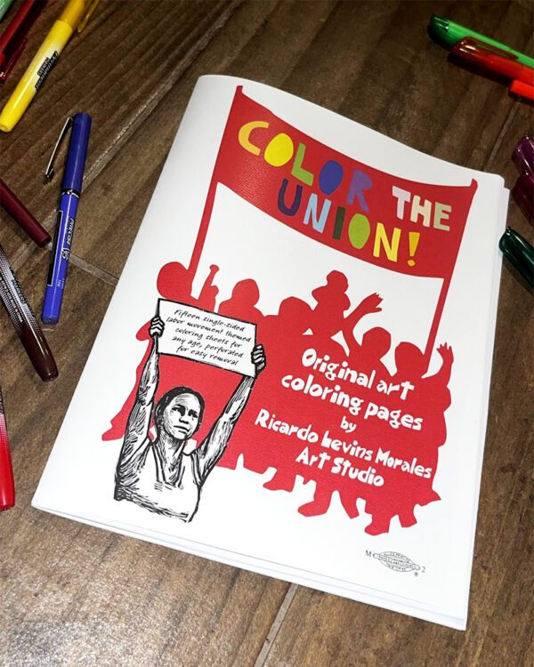 Color The Union – Coloring Booklet – Ricardo Levins Morales Art Studio ...